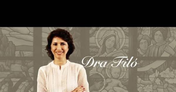 Dra. Filó e suas experiências de fé