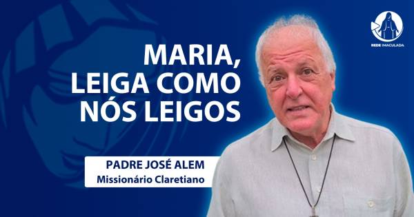 Maria, Leiga como nós leigos